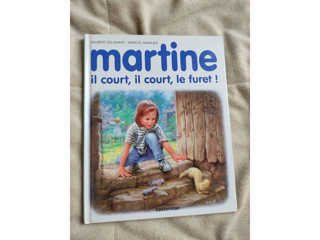 Martine il court,il court,le furet!Gilbert Delahaye-Mar