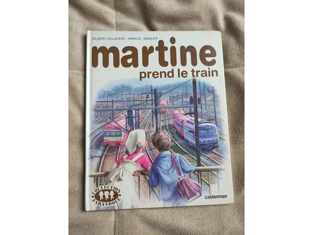 Martine prend le train,Gilbert Delahaye-Marcel Marlier