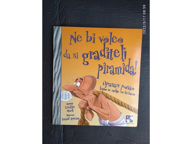 Ne bi voleo da si graditelj piramida-Dzeklin Morli