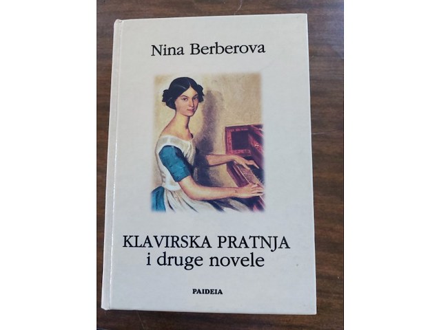 KLAVIRSKA PRATNJA I DRUGE NOVELE - Nina Berberova