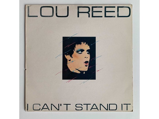 Lou Reed – I Can`t Stand It VG+/VG+