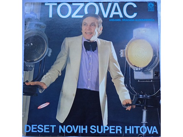 TOZOVAC  -  DESET  NOVIH  SUPER  HITOVA