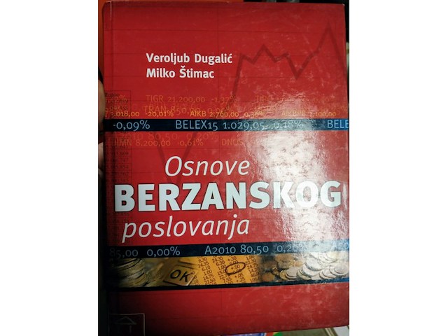 Osnove berzanskog poslovanja - Veroljub Dugalić