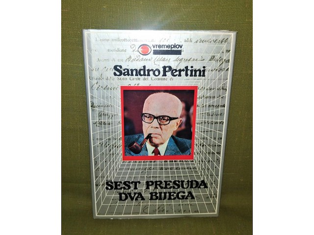 ŠEST PRESUDA DVA BIJEGA - SANDRO PERTINI