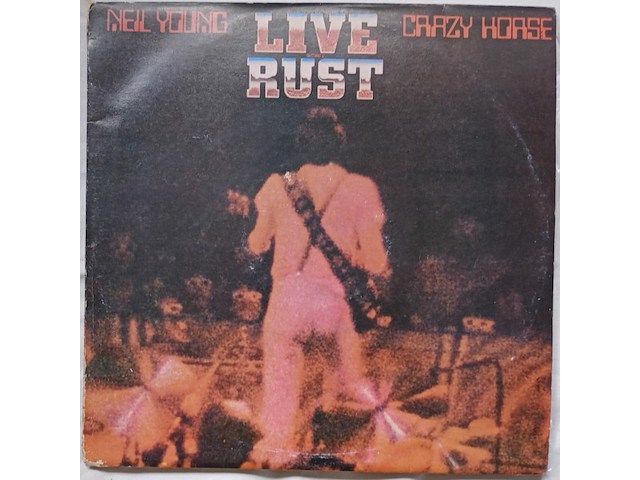 NEIL  YOUNG &;;;; CRAZY  HORSE - 2LP LIVE RUST