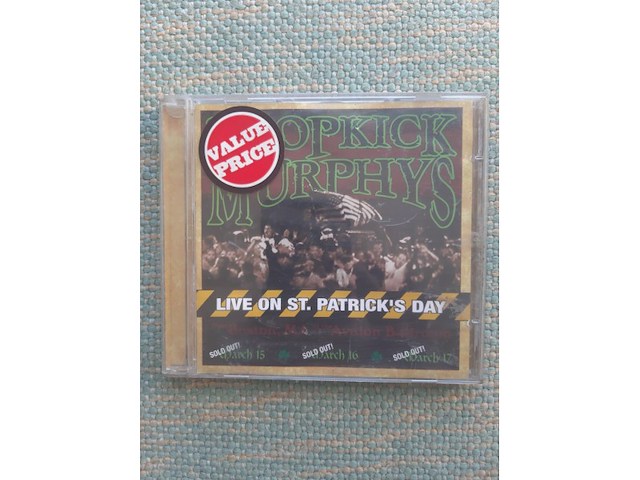 Dropkick Murphys Live on st.Patricks day