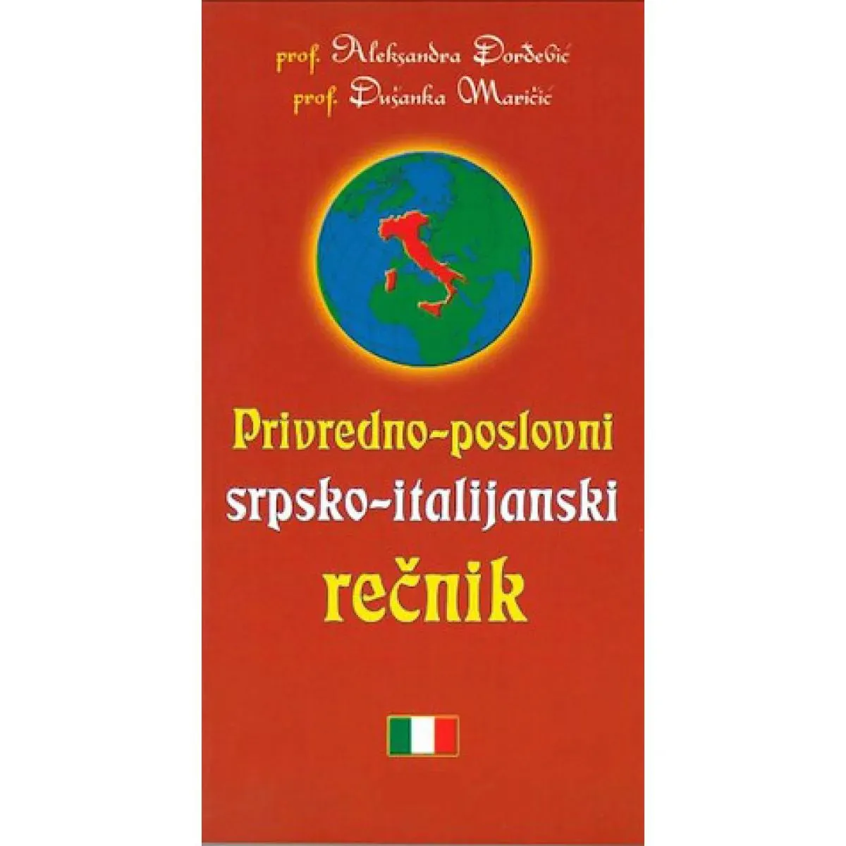 PRIVREDNO POSLOVNI SRPSKO-ITALIJANSKI REČNIK