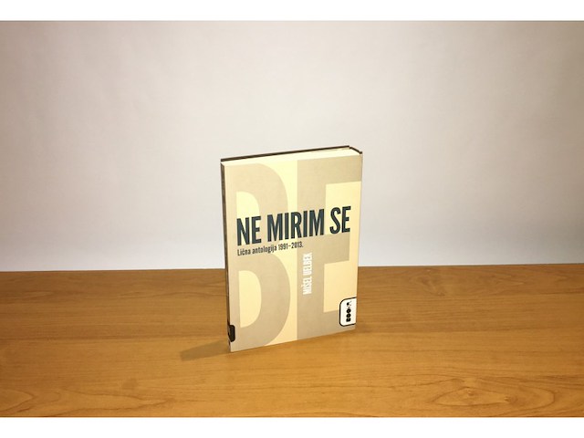 MIŠEL UELBEK - NE MIRIM SE - lična antologija 1991-2013