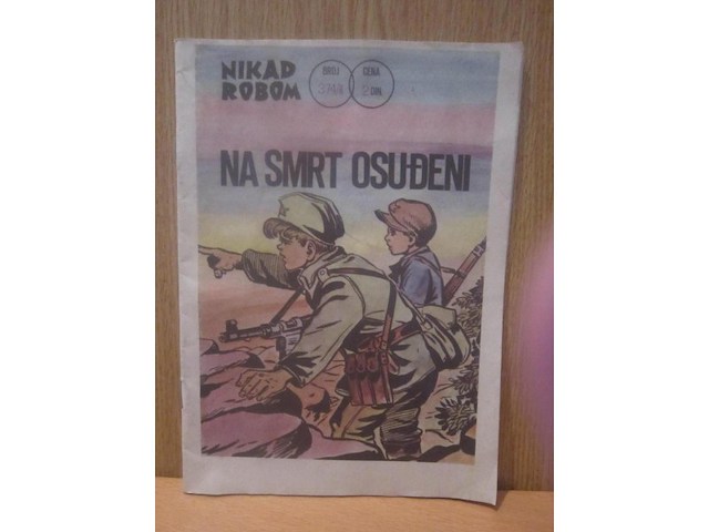 Br.374/II NA SMRT OSUĐENI (NIKAD ROBOM)