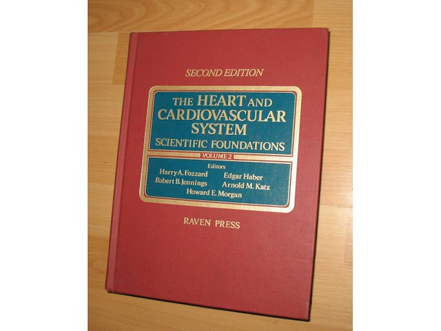 THE HEART AND CARDIOVASCULAR SYSTEM SECOND EDITION