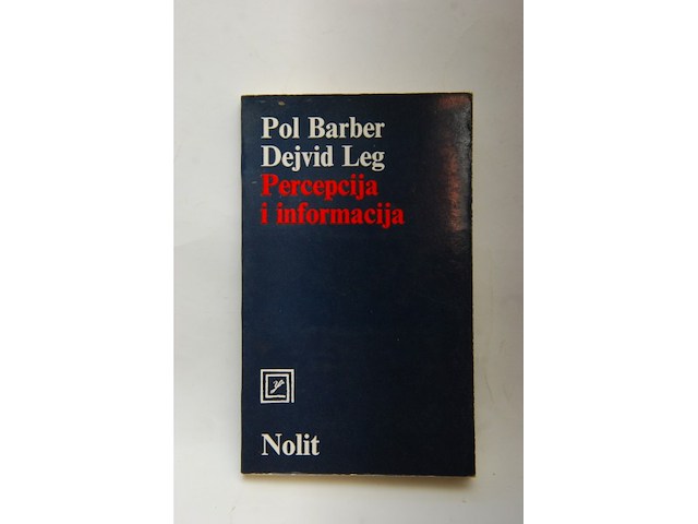 Percepcija i informacija - Pol Barber / Dejvid Leg