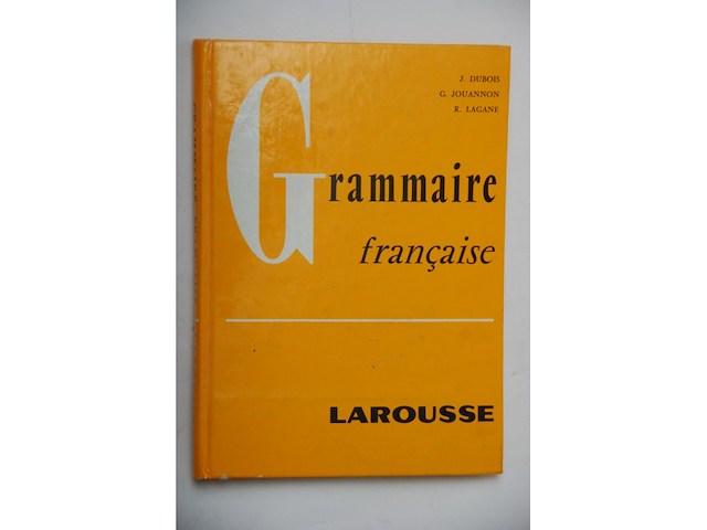 Grammaire francaise- LAROUSSE