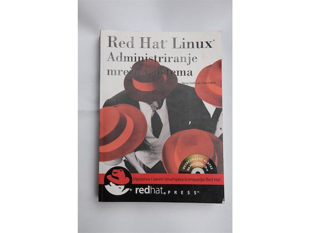 Red Hat Linux - administriranje mreza i sistema