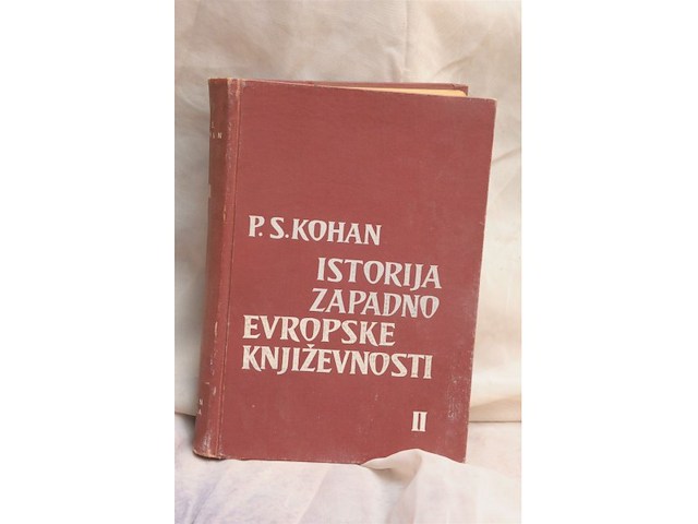 Istorija zapadnoevropske književnosti II - P.S.Kohan