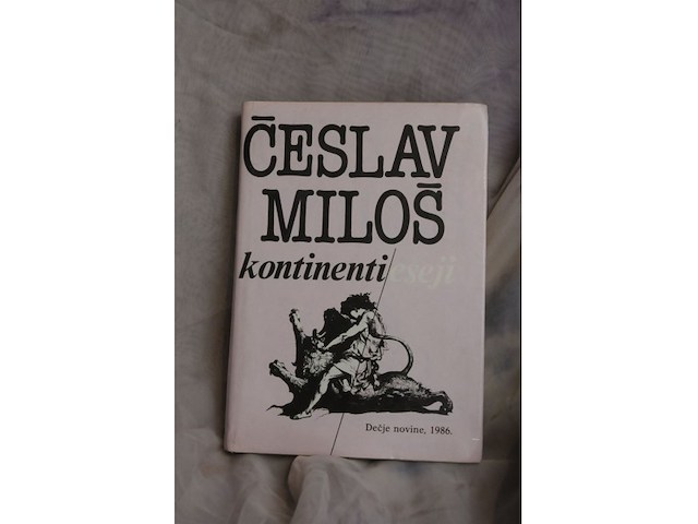 Kontinenti - Česlav Miloš