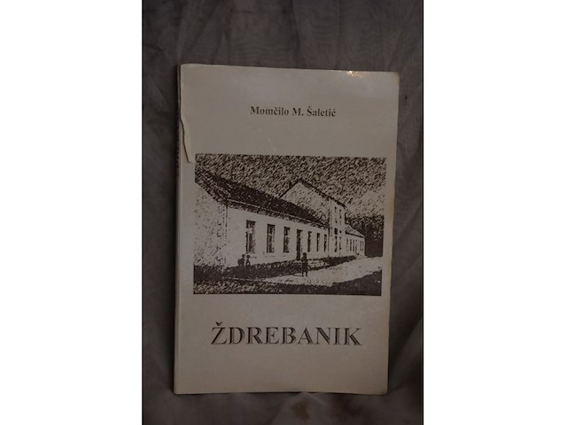 Zdrebanik - Momcilo M.  Saletic