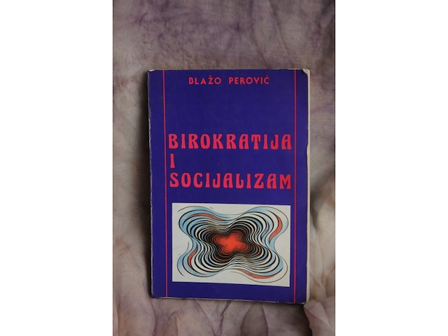 Birokratija i socijalizam