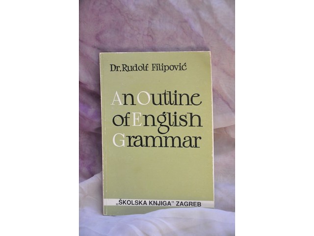 An outlone of english grammar