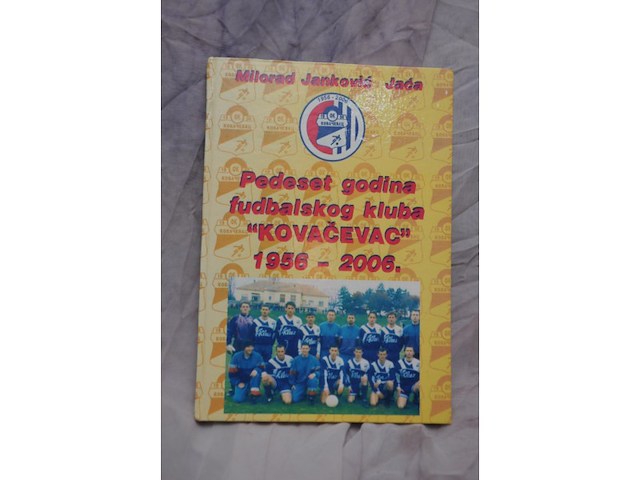 50 godina fudbalskog kluba Kovacevac