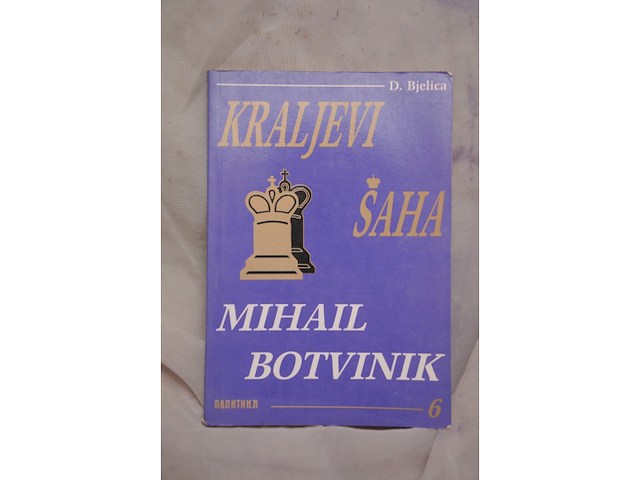 Kraljevi saha - Mihail Botovinik