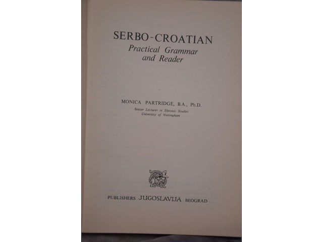 Serbo-croatian practical grammar and reader