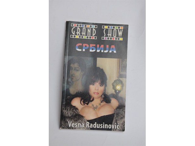 Grand Show Srbija - Vesna Radusinović
