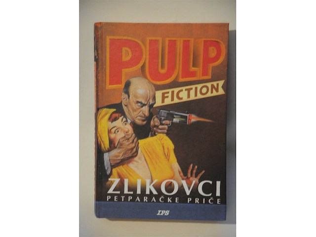 ZLIKOVCI -  Petparačke priče / Pulp Fiction