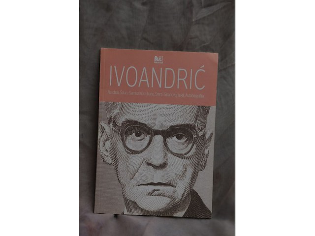 Ivo Andric - knjige iz blica 3 kom.