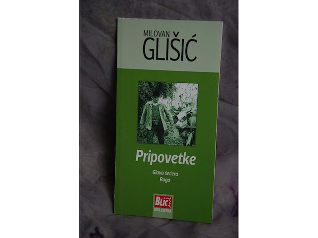 Pripovetke - M. Glisic - Dnevnik o Carnojevicu - M. Crn