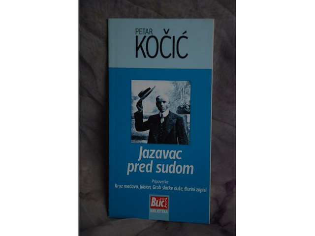Jazavac pred sudom - P.Kocic &; Pripovetke - L.Lazarvic