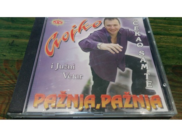 GOJKO I JUZNI VETAR - PAZNJA PAZNJA