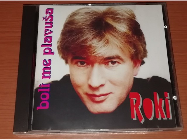 Roki ‎– Boli Me Plavuša, CD