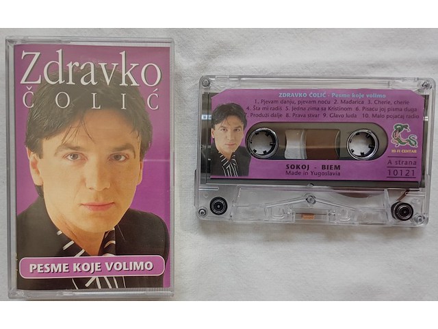 ZDRAVKO  COLIC  -  PESME  KOJE  VOLIMO