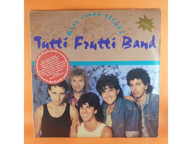 Tutti Frutti Band* ‎– Gore Iznad Oblaka, LP