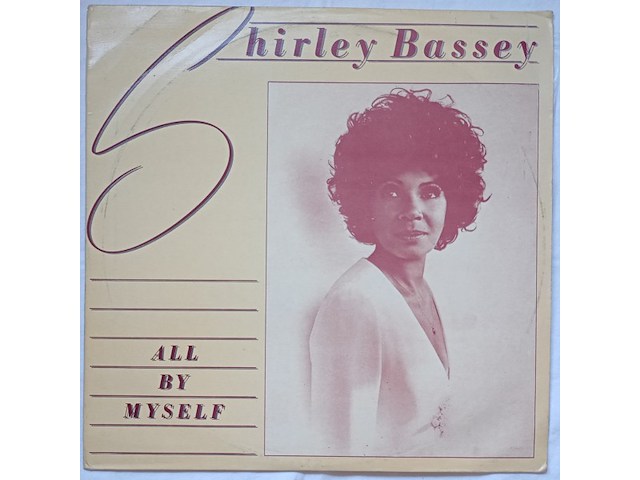 SHIRLEY  BASSEY  -  ALL  BY  MYSELF ( Mint !!! )