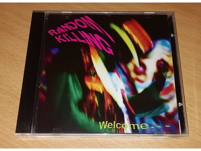 Random Killing – Welcome...(CD)