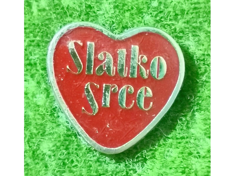 SLATKO SRCE.