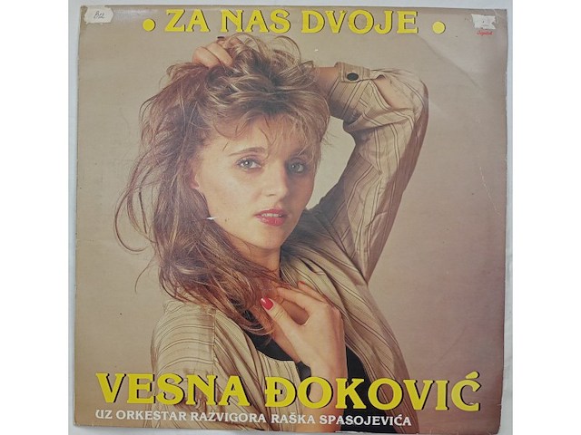 VESNA  DJOKOVIC  -  ZA  NAS  DVOJE