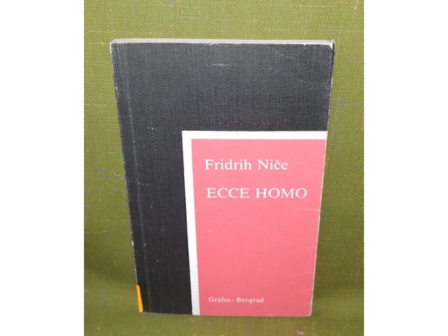 ECCE HOMO - FRIDRIH NIČE