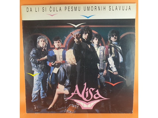 Alisa (5) ‎– Da Li Si Čula Pesmu Umornih Slavuja