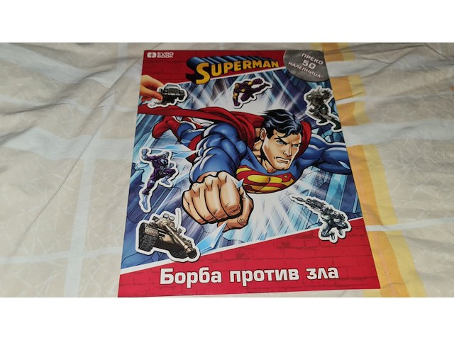 Superman, Borba protiv zla