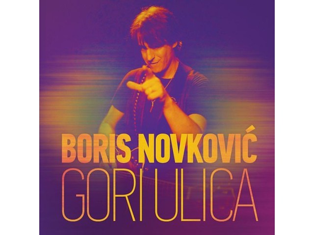 Boris Novković – Gori Ulica  CD u FOLIJI