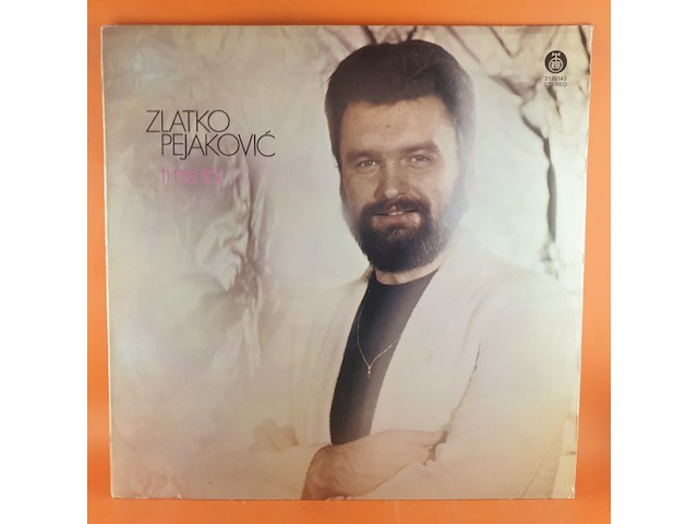 Zlatko Pejaković ‎– Ti Nisi Ta, LP