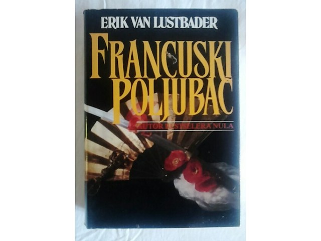 Francuski poljubac, Erik Van Lustbader.