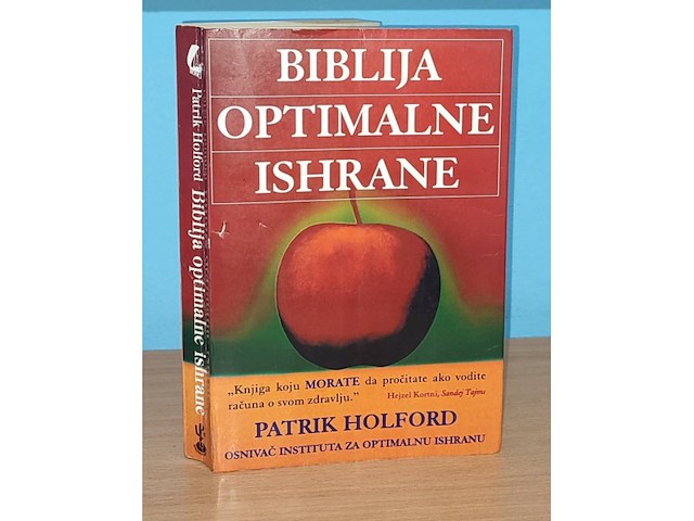 BIBLIJA OPTIMALNE ISHRANE Patrik Holford