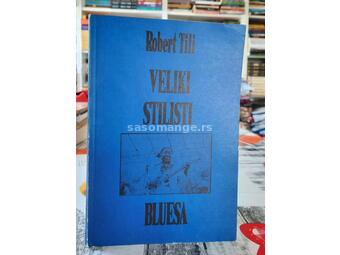 Veliki stilisti bluesa - Robert Tili