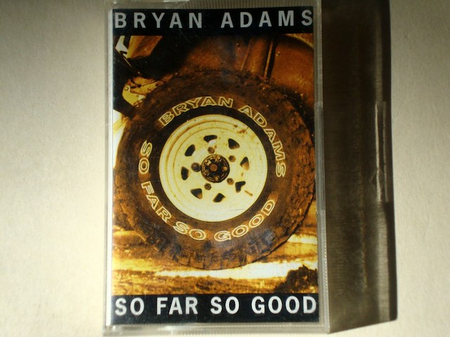 Bryan Adams - So Far So Good