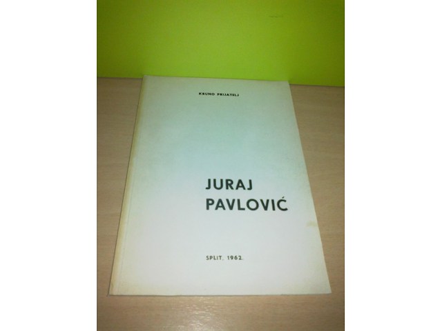 JURAJ PAVLOVIĆ-Kruno Prijatelj,Split,1962
