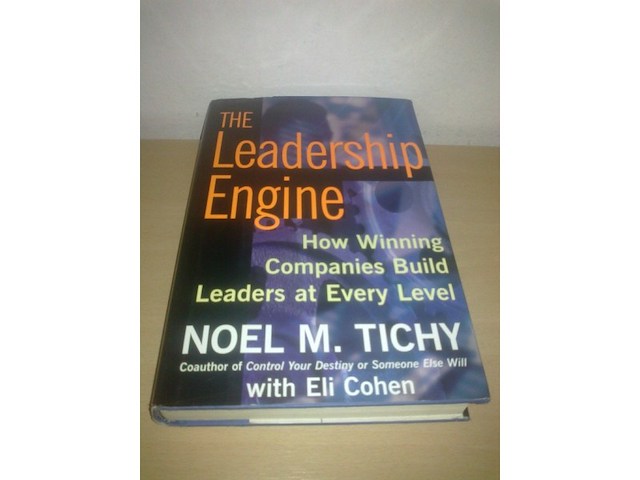 The Leadership Engine - Tichy  Motor liderstva
