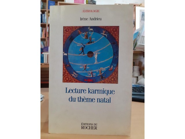 Lecture karmique du theme natal - Irene Andrieu